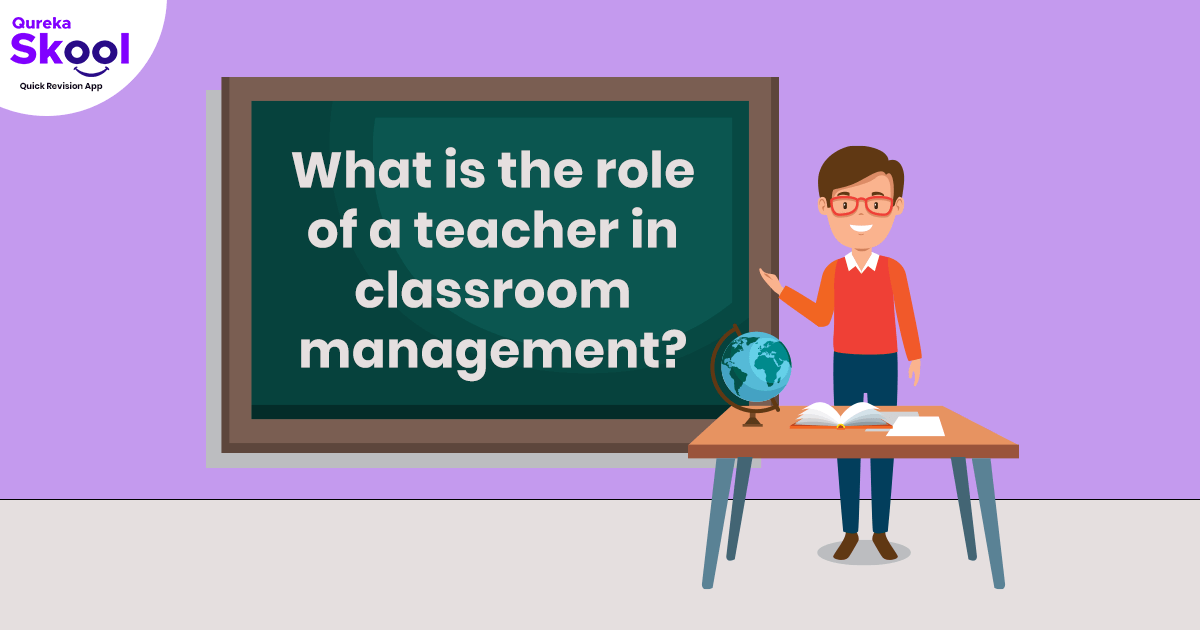Classroom management- Discover top 5 components